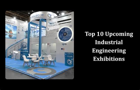 Top 10 Upcoming Industrial Engineering Exhibitions In 2026