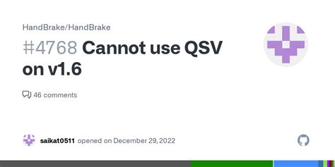 Cannot Use Qsv On V16 · Issue 4768 · Handbrakehandbrake · Github