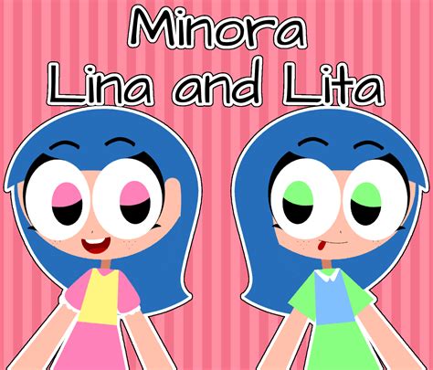 Minora Lina And Lita By Sarahannisa On Deviantart