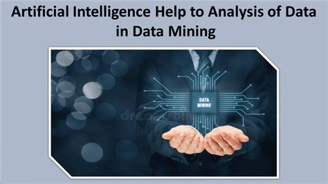 Artificial Intelligence Help To Analysis Of Data In Data Mining