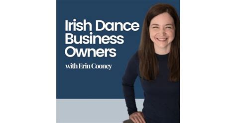 Interview With Rose Mcavoy Irish Dance Business Owners Acast