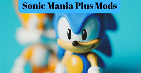 sonic mania plus mods free download borrow and streaming internet