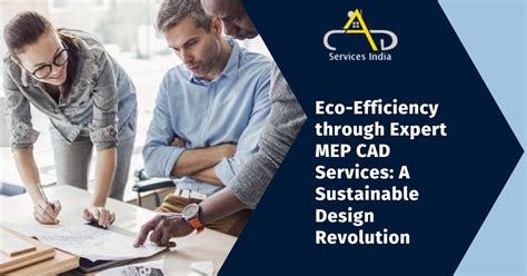 Eco Efficiency Through Expert Mep Cad Services A Sustainable Design