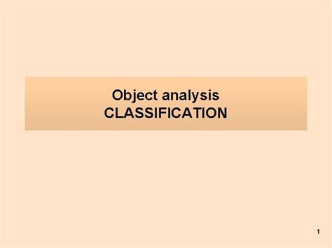 Object Analysis Classification 1 Oo Analysis Develop Use
