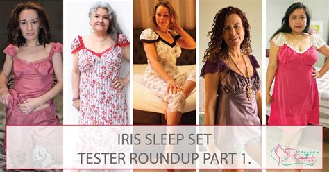 Iris Sleep Set Pattern Tester Roundup Part 1 Designer Stitch