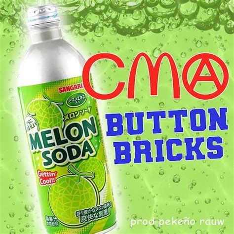 Cma Melonsoda Songtext Deutsche Übersetzung Plyric