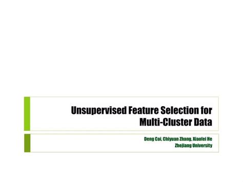 Ppt Unsupervised Feature Selection For Multi Cluster Data Powerpoint