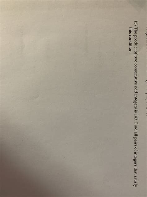 Answered 15 The Product Of Two Consecutive Odd Integers Is 143 Find All This Condition