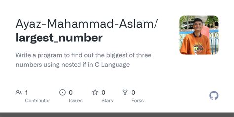 GitHub Ayaz Mahammad Aslam Largest Number Write A Program To Find Out The Biggest Of Three