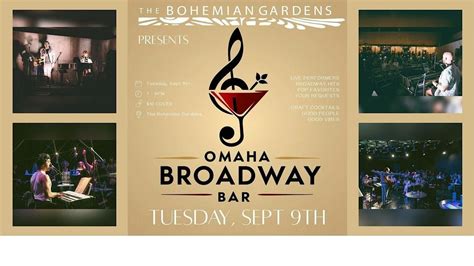 Omaha Broadway Bars Debut At The Bohemain Gardens The Bohemian Gardens Omaha 9 September