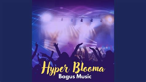 Hyper Blooma Youtube