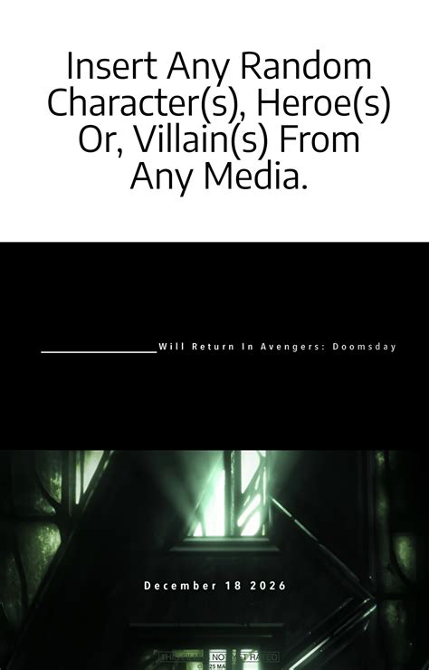Who Will Return In Avengers Doomsday By Godzillaxkongfnaf20 On