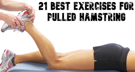 21 Best Exercises For Pulled Hamstring For Speedy Recovery