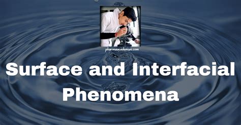 Surface And Interfacial Phenomena Pharmaacademias