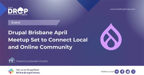 drupal brisbane april meetup set to connect local and online community