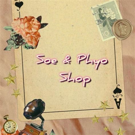 Soe And Phyo Shop