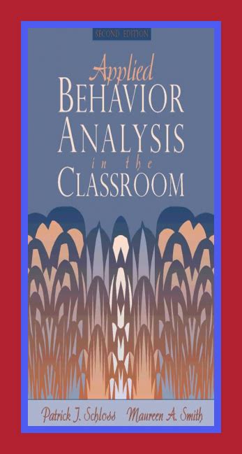 Patrick Schloss Applied Behavior Analysis In The Classroom 2nd