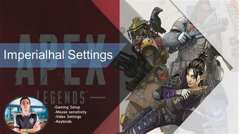 Imperialhal Apex Legends Settings Gear Video Keybinds