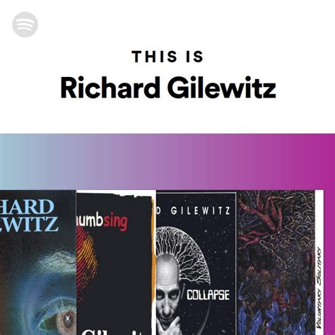 This Is Richard Gilewitz Playlist By Spotify Spotify
