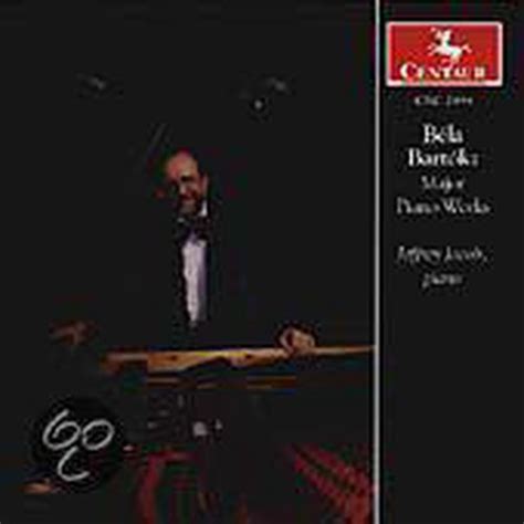 Bartok Major Piano Works Jeffrey Jacob Jeffrey Jacob Muziek Bol