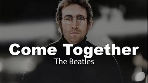 Come Together Lyrics The Beatles Video Lyrics Video Official