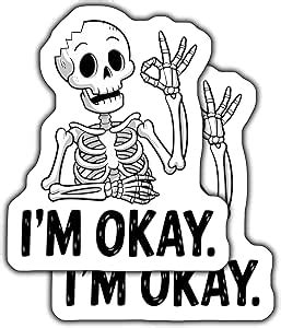 Skeleton Im Okay Funny Sticker Halloween Skull Humor