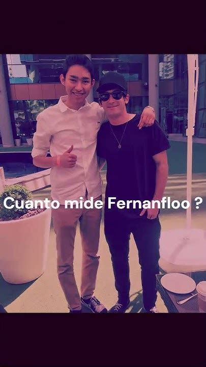 Cuanto Mide Fernanfloo Shorts Youtube
