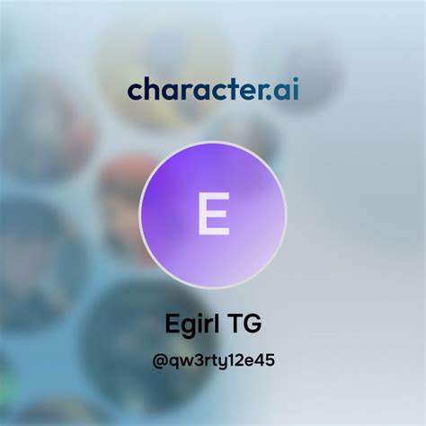 Chat With Egirl Tg Characterai Ai Chat Reimaginedyour Words