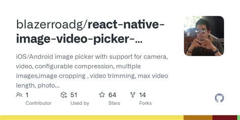 GitHub Blazerroadg React Native Image Video Picker Editor IOS Android Image Picker With