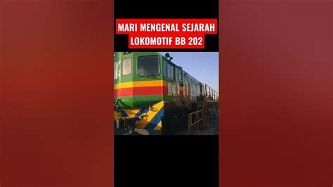 Mengenal Sejarah Lokomotif Bb 202 Shorts Keretaapi Lokomotif Bb200