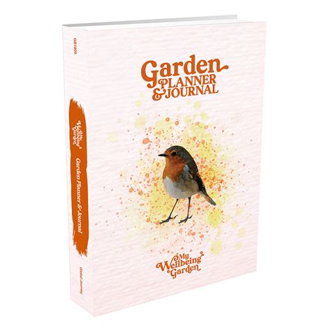My Wellbeing Garden Planner And Journal Robin One And Every