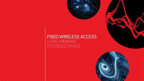 5g Fixed Wireless Access Using Mmwave Extended Range Vikas Khera