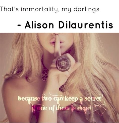 Alison Dilaurentis Pretty Little Lairs Pretty Little Liars Quotes