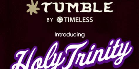 Tumble By Timeless Has United Three Legendary Strains