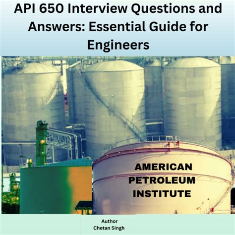 Api 650 Interview Questions And Answers Essential Guide For Engineers