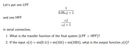 solved let s put one lpf 0 05wj 1 wj uj 1 and one hpf in