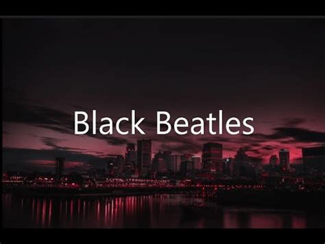 Black Beatles By Rae Sremmurd Ft Gucci Mane Lyrics Youtube