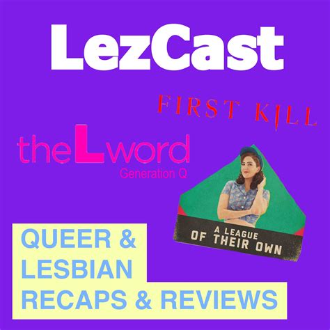 Lezcast Queer And Lesbian Podcast Queer Podcasts