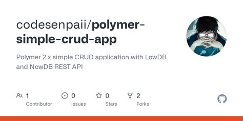 Github Codesenpaiipolymer Simple Crud App Polymer 2x Simple Crud