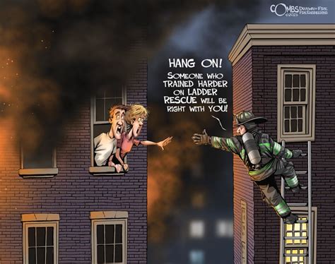 New Fire Engineering June Magazine Cartoon Hold On To Paraphrase A
