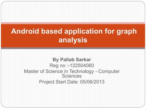 Android Based Application For Graph Analysis Final Report Pptx