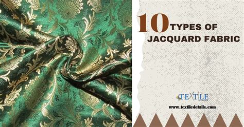 10 Types Of Jacquard Fabric Uses And Features Textile Details On