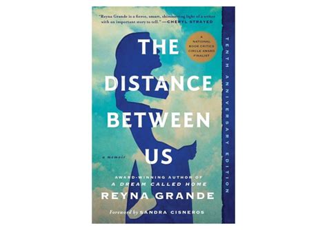 The Distance Between Us By Reyna Grande Book Review An Evocative