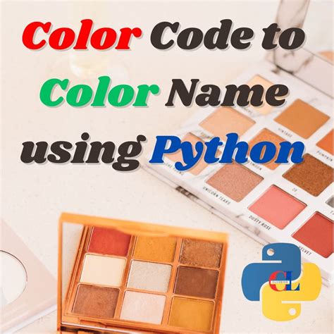Color Code To Color Name Using Python Explanation Bitly