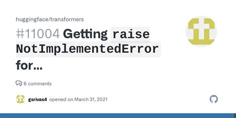 Getting `raise Notimplementederror` For Basemodelgetinputembeddings When Upgrading From