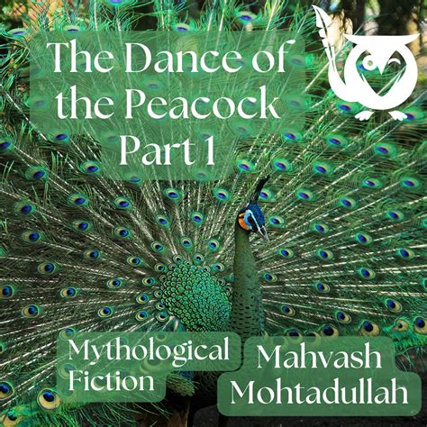 Dance Of The Peacock Part 1