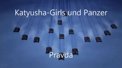 Katyusha Girls Und Panzer Pravda Indavideohu