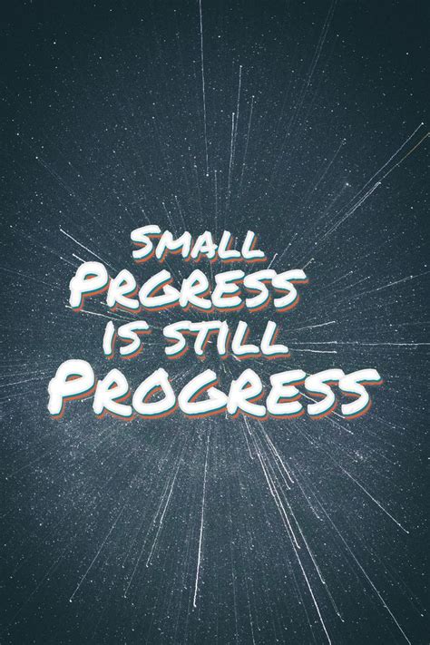 Small Steps Lead To Big Progress