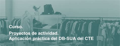 Proyectos De Actividad Aplicación Práctica Del Db Sua Del Cte 4ª