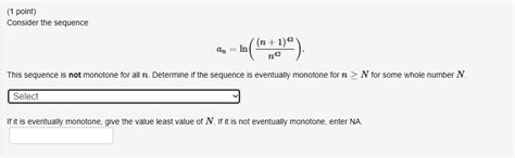 Solved Consider The Sequence An âˆšn 7 This Sequence Is Not